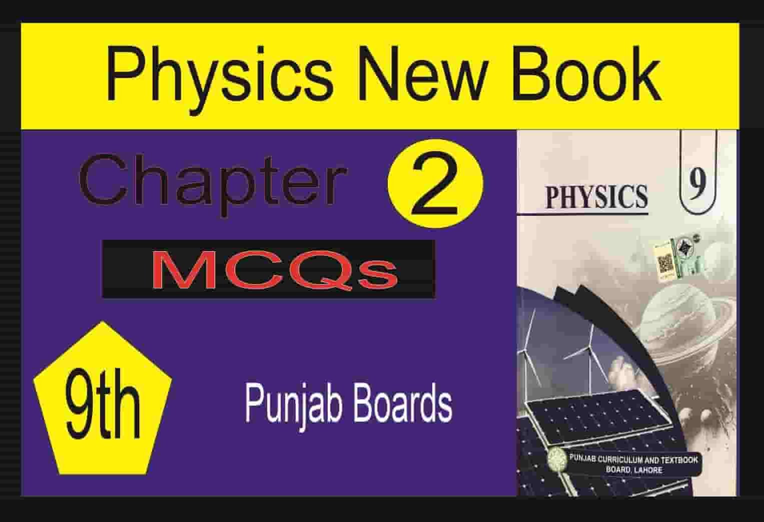 MCQs Class 9 Physics | New Book Chapter 2 - Notes Punjab